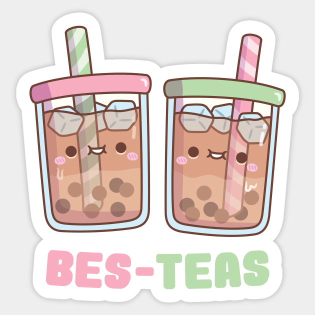 Cute Boba Tea Bes Teas Besties Pun Boba Tea Sticker Teepublic